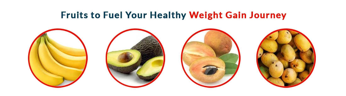 Fruits to Gain Weight: Check Out the Complete List | Ganesh Diagnostic