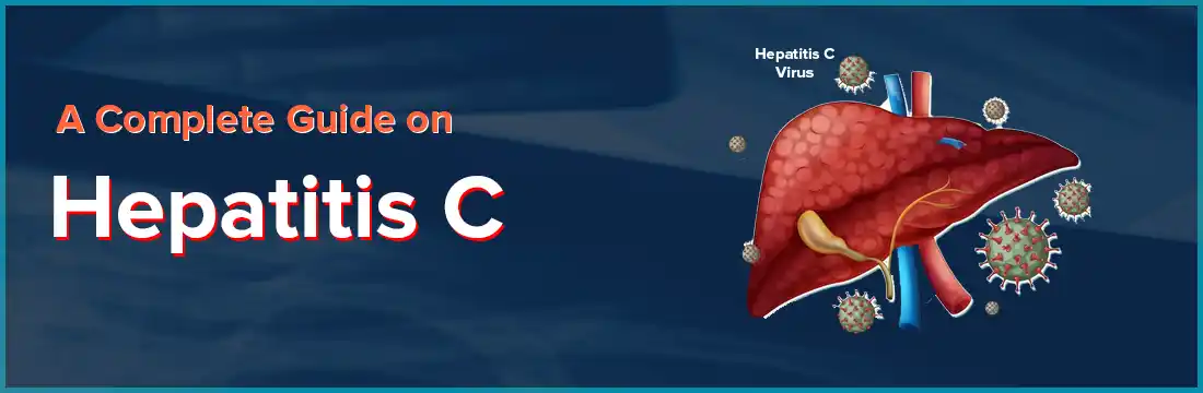 A Complete Guide on Hepatitis C | Ganesh Diangostic
