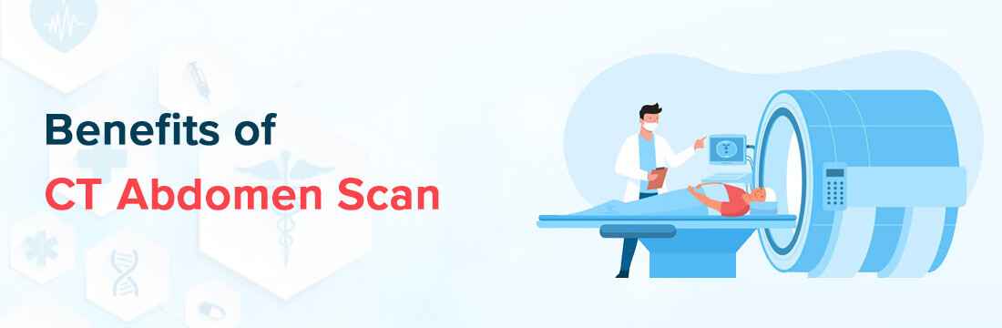 Explore the Remarkable Benefits of CT Scan In Stomach Disease | Ganesh ...