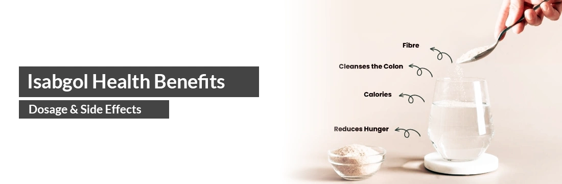 Isabgol Health Benefits, Dosage, & Side Effects | Ganesh Diagnostic