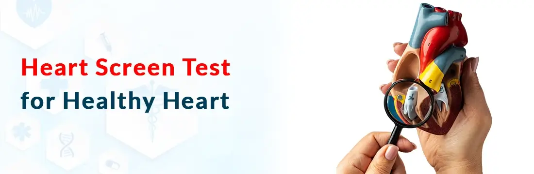 Heart Screen Test for Healthy Heart | Ganesh Diagnostic