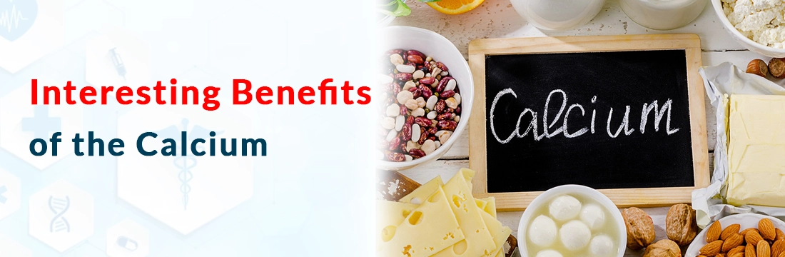 Interesting Benefits of the Calcium | Hidden Benefits of the Calcium