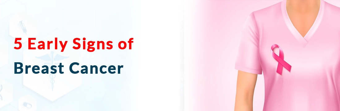5 Early Signs of Breast Cancer | Ganesh Diagnostic