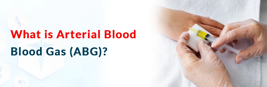 What is Arterial Blood Gas (ABG) | Ganesh Diagnostic