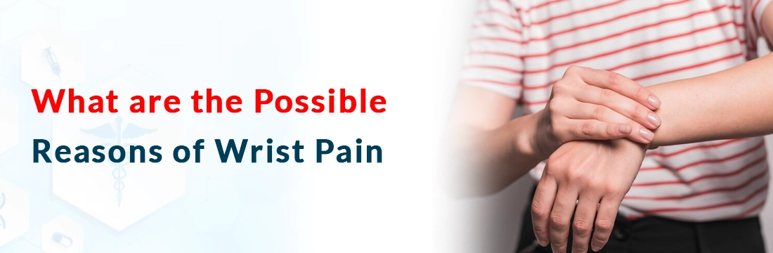 What are the Possible Reasons of Wrist Pain | Ganesh Diagnostic