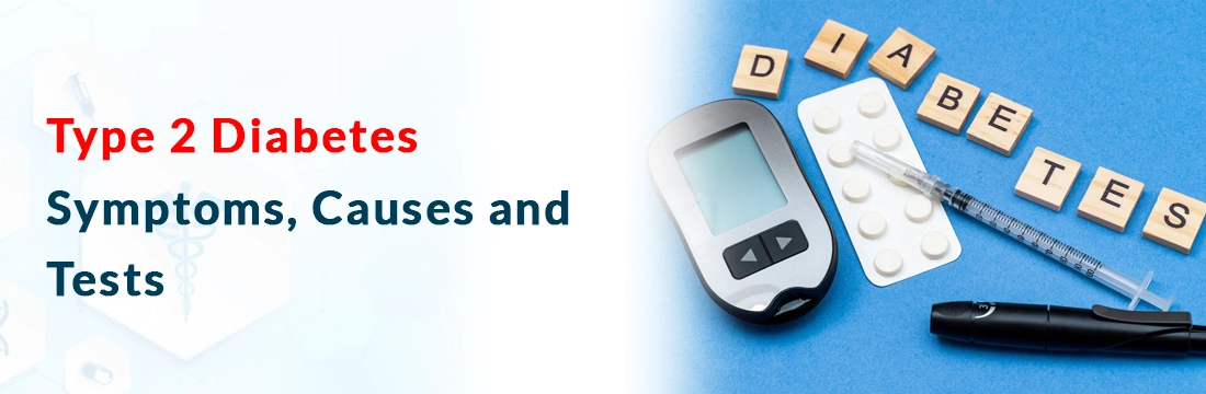 Type 2 Diabetes: Symptoms, Causes and Tests | Ganesh Diagnostic