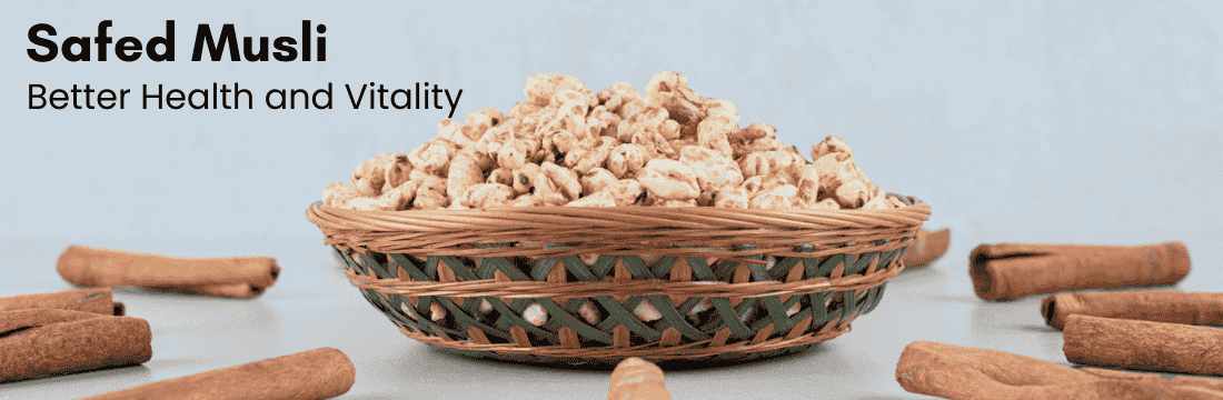 Why You Should Include Safed Musli in Your Diet for Better Health and ...