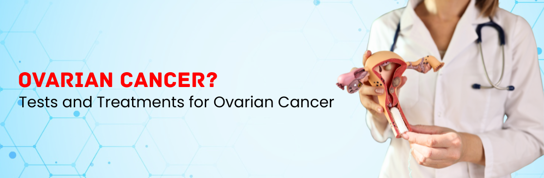 Which Tests Are Used to Detect Ovarian Cancer | Ganesh Diagnostic