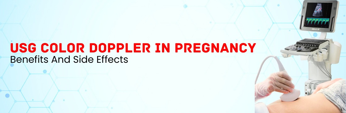 Color Doppler Ultrasound In Pregnancy: Benefits And Side Effects ...