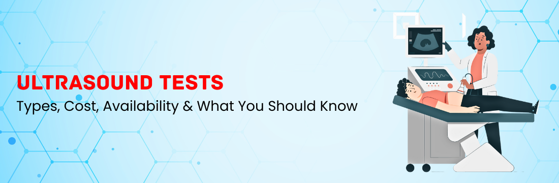 Ultrasound: Types of Ultrasound, Cost, and Availability