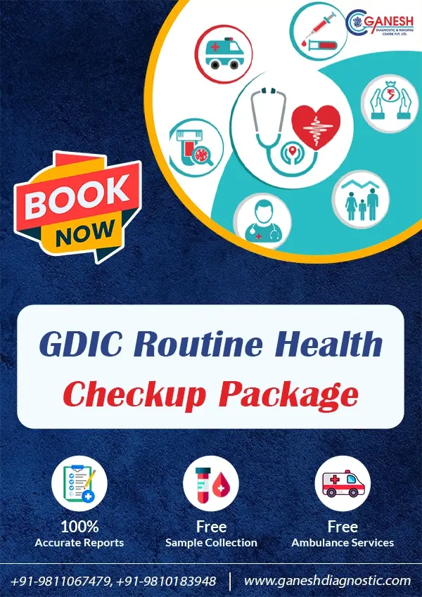 GDIC Routine Health Checkup Package - Book Health Checkups | Ganesh ...