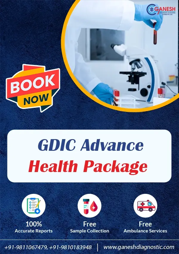 GDIC Advance Health Package - Book Health Checkups | Ganesh Diagnostic