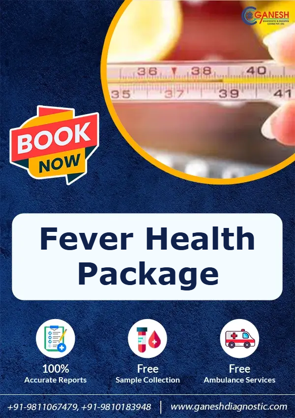 GDIC Fever Health Package - Book Fever Health Checkups | Ganesh Diagnostic